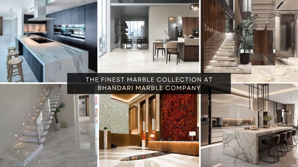 The Finest Marble Collection at Bhandari Marble Company - Bhandari ...